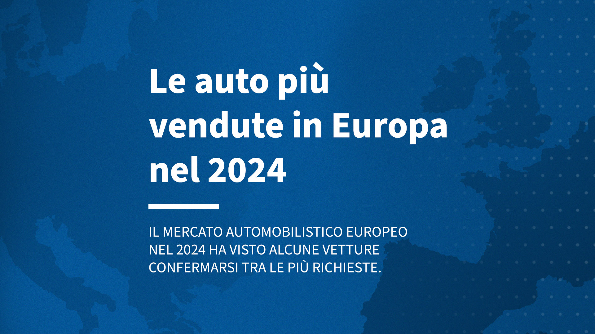 Le auto più vendute in Europa nel 2024 - Drivek.it